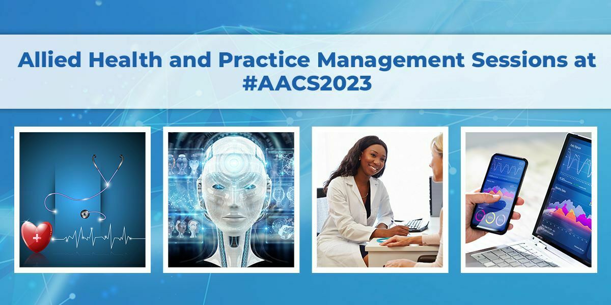 Allied Health & Practice Management Sessions - AACS 2023